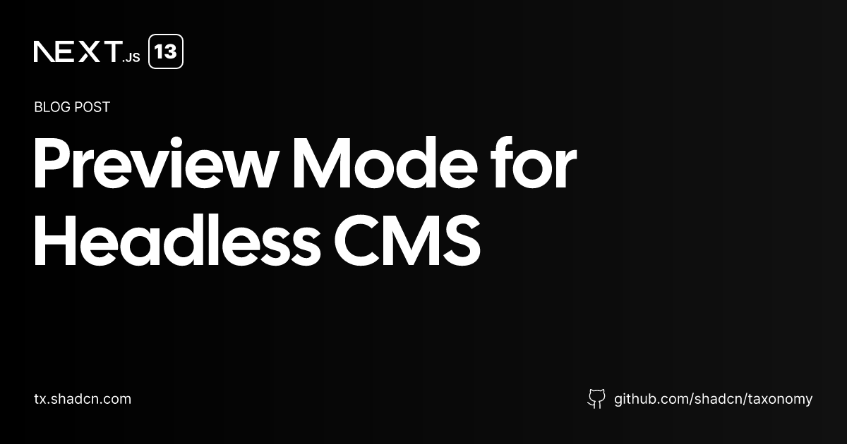 Preview Mode for Headless CMS | Branch